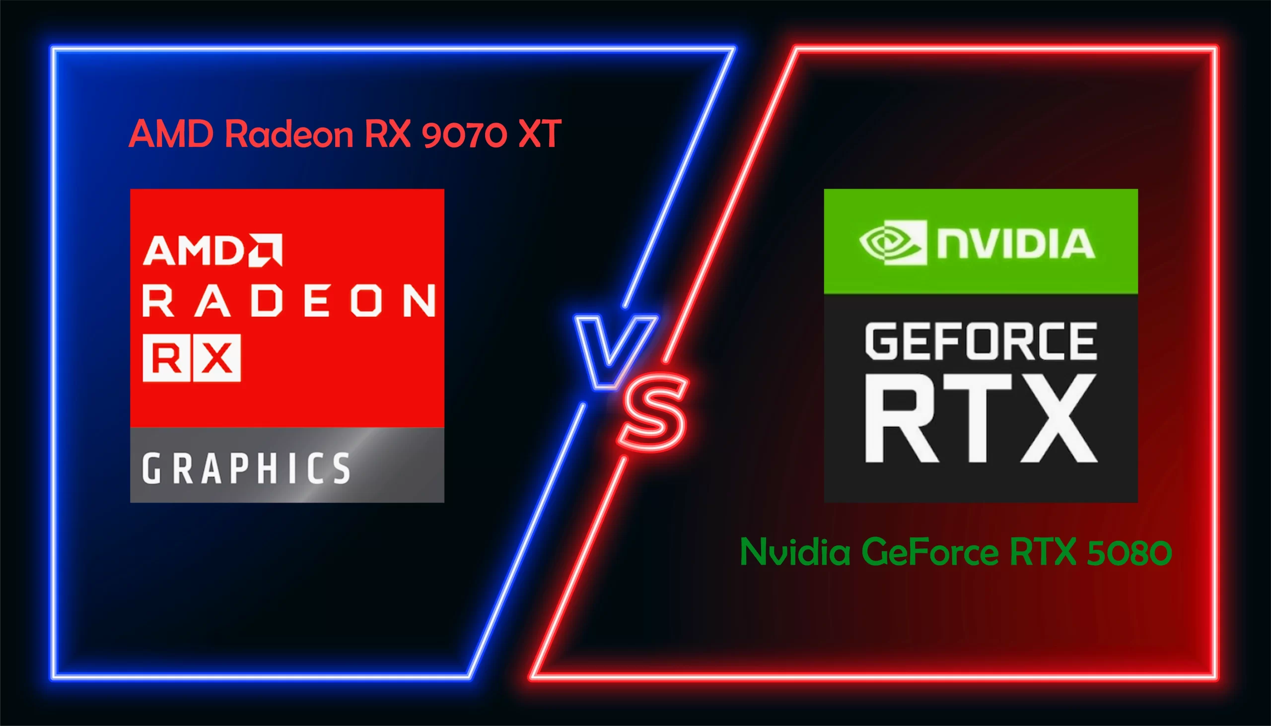 AMD Radeon RX 9070 XT vs GeForce RTX 5080